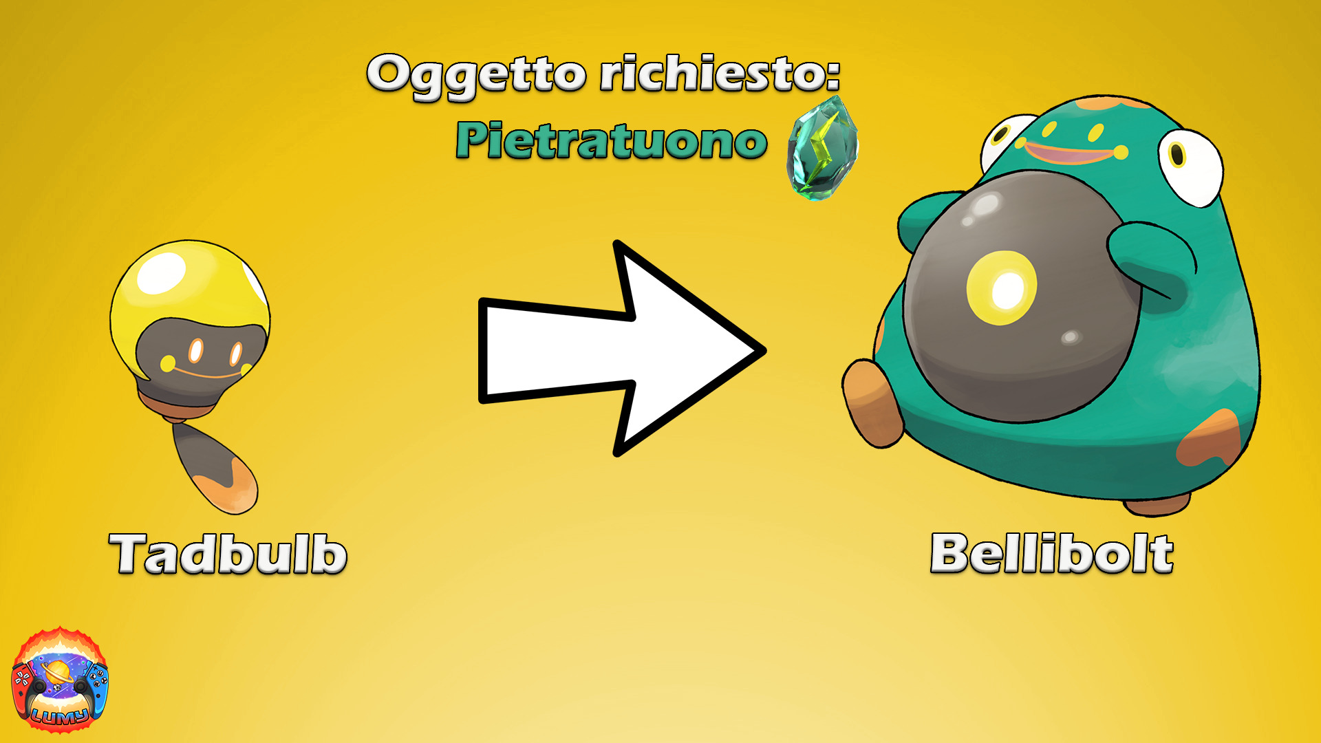 Come far evolvere Tadbulb in Bellibolt – 𝐋𝐔𝐌𝐘𝐕𝐄𝐑𝐒𝐄